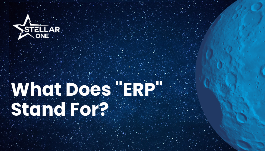 What Does ERP Stand For?